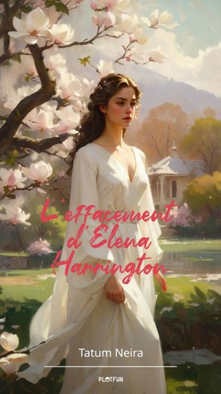 L'effacement d'Elena Harrington - Tatum Neira